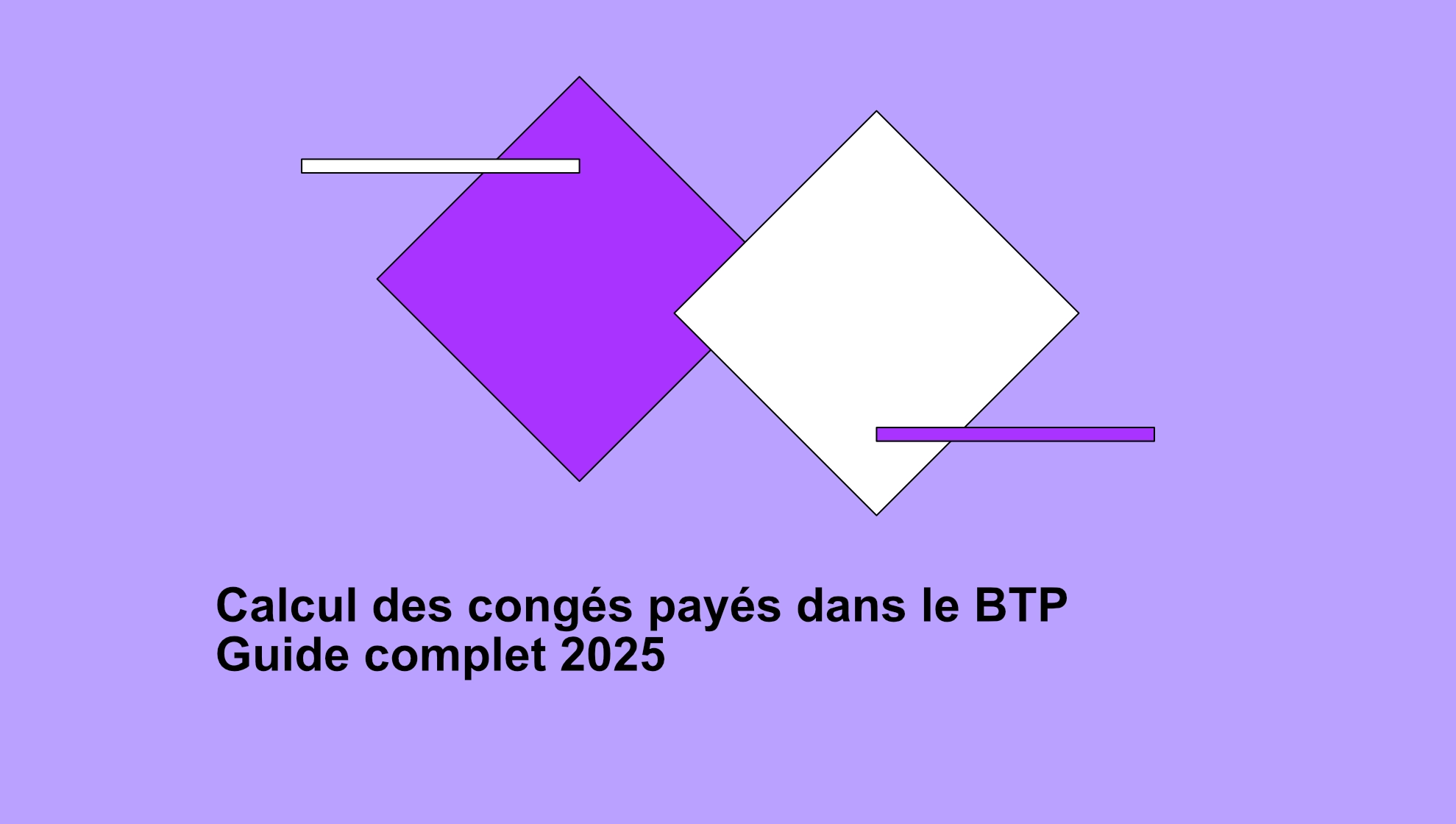 Calcul des congés payés dans le secteur du BTP